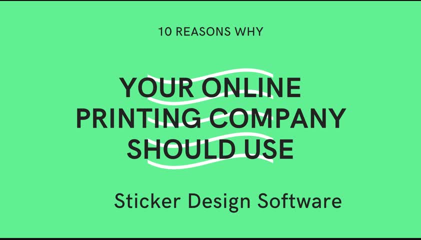 10 Reasons Why Your Online Printing Company Should Invest in a Sticker ...